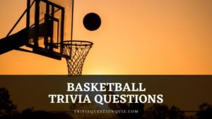 100 Basketball Trivia Questions Answers to Learn - Trivia QQ
